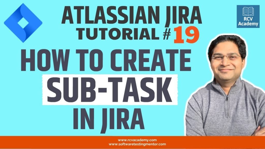 Jira Tutorial 19 Jira Subtasks How To Create A Subtask In Jira Rcv Academy