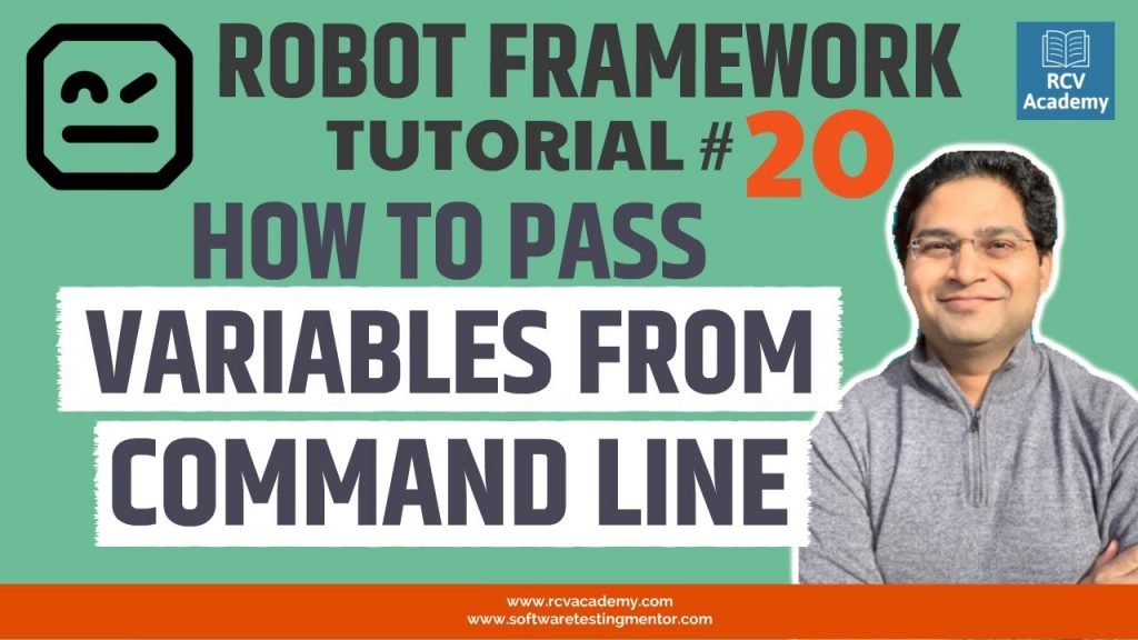 Robot Framework Tutorial 20 Pass Variables From Command Line Rcv Academy