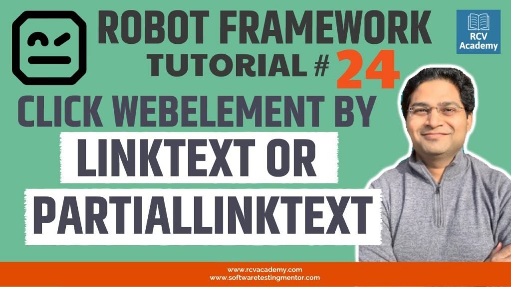 Robot Framework Tutorial 24 Click Web Element By Link Text Or Partial Link Text Rcv Academy