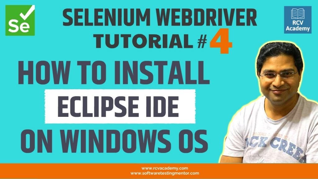 Selenium Webdriver Tutorial 4 How To Install Eclipse Ide On Windows Rcv Academy 