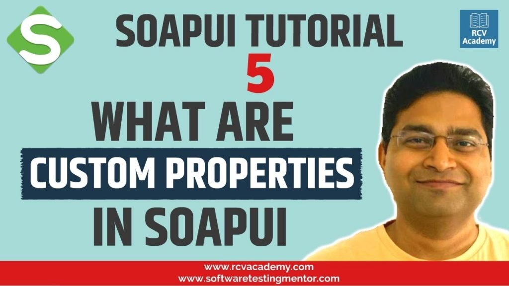 Soapui Tutorial 5 Soapui Custom Properties Explained Rcv Academy 1143