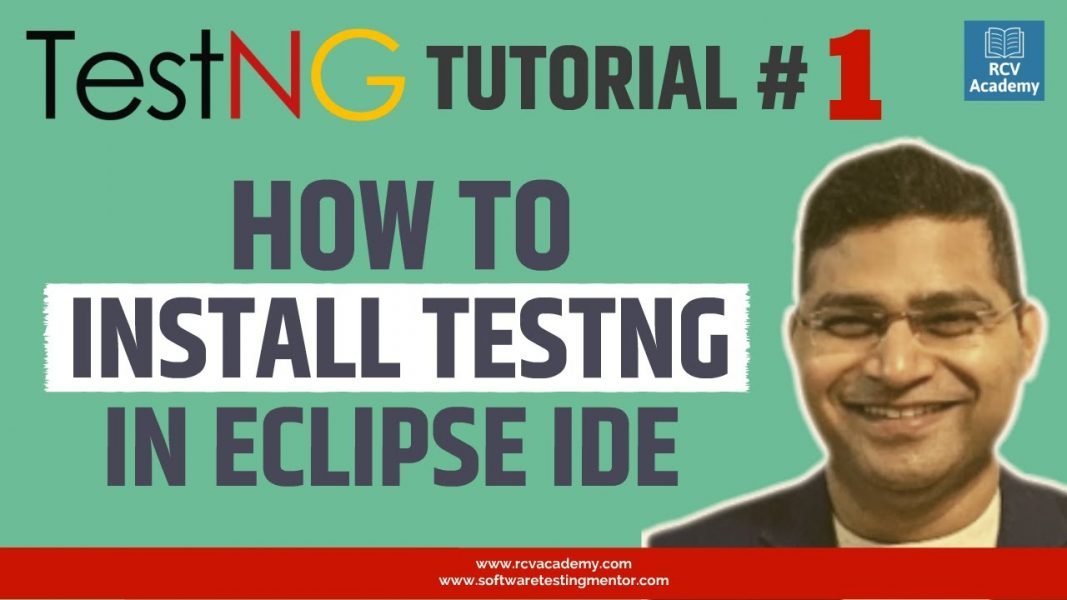 Testng Tutorial 1 How To Install Testng In Eclipse Ide Rcv Academy 2310