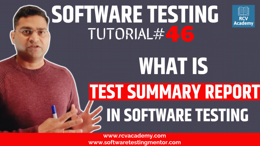 Software Testing Tutorial 46 Test Summary Report In Software Testing Rcv Academy 1514