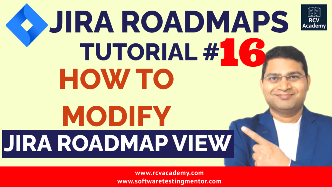 Jira Roadmap Tutorial #16 – How to Modify Jira Roadmap View - RCV Academy Jira Roadmap Tutorial #16 – How to Modify Jira Roadmap View - RCV Academy